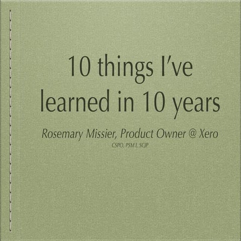 10 things I've learned in 10 years | PDF