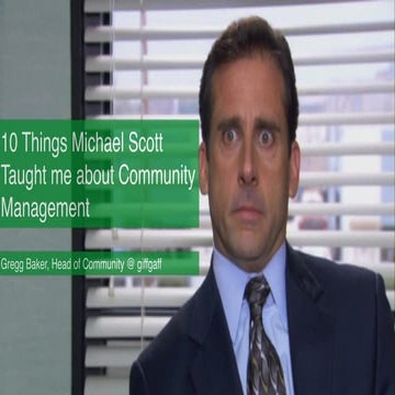 10 Things Michael Scott Taught Me about Community Management | PDF
