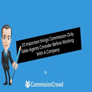 10 important things commission-only sales agents consider before ...