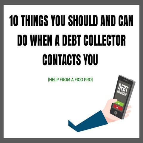 10 Things You Should and Can Do When A Debt Collector Contacts You[Help ...