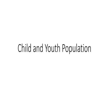 Child and Youth Population | PPTX