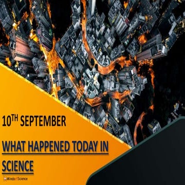 Events occurred in Science History on 10th September | PPT | Free Download