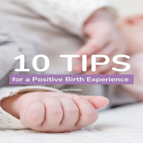 10 Tips for a Positive Childbirth Experience.pdf