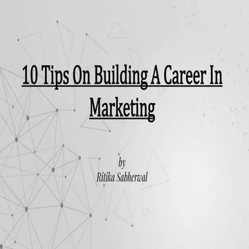 10 tips for building a career in marketing | PPTX | Marketing and ...
