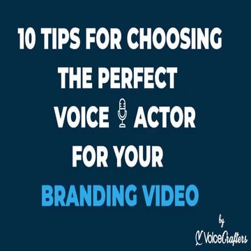 10 Tips for Choosing the Perfect Voice Actor for your Branding Video | PPT