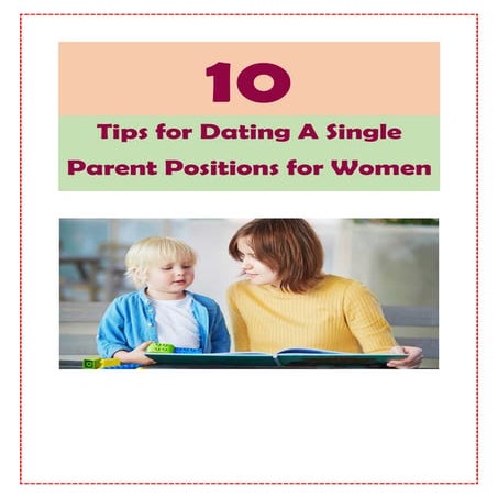 10 Tips for Dating a Single Parents | PDF