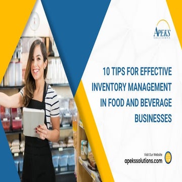 10 Tips for Effective Inventory Management in Food and Beverage ...