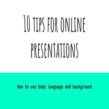 10 tips for online presentations | PPTX