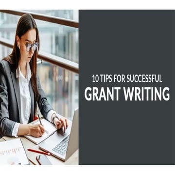 10 Tips for Successful Grant Writing | PPTX
