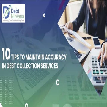10 Tips to Maintain Accuracy in Debt Collection Services.pptx