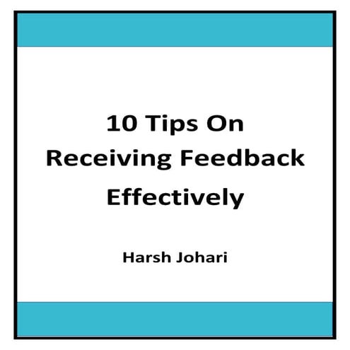 10 tips to receive feedback | PDF