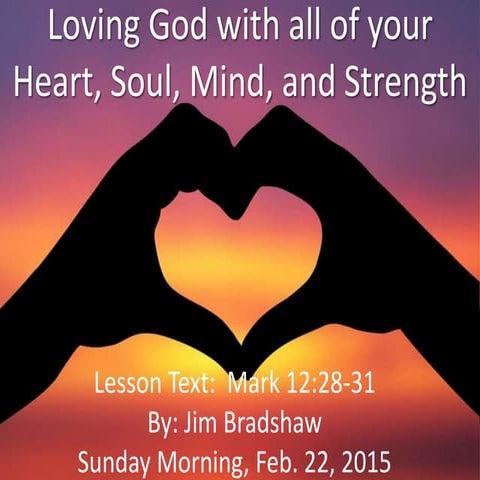 Loving god with_all_of_your_heart ha8-022215 | PPTX