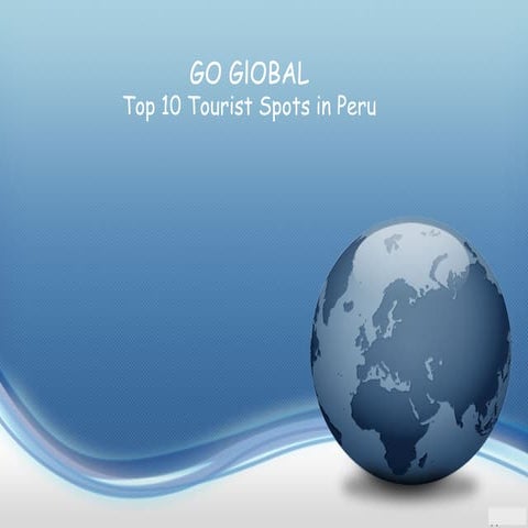 10 top tourist attractions in peru | PPT