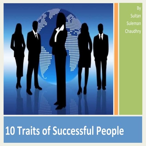 10 Traits of Successful People | PPT