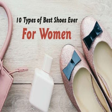 10 types of best ever shoes for women | PPTX