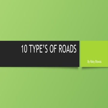 10 TYPE’S OF ROADS.pptxggggghghyhhgjhyhyh | PPTX
