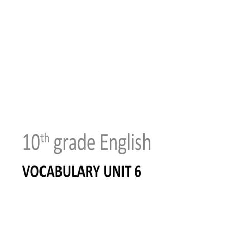 Sophomore Unit 6 Vocabulary | PPT | Education
