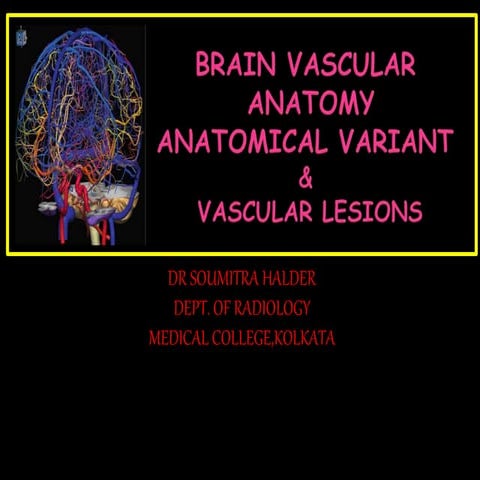 Vascular brain lesions for radiology by Dr Soumitra Halder | PPTX