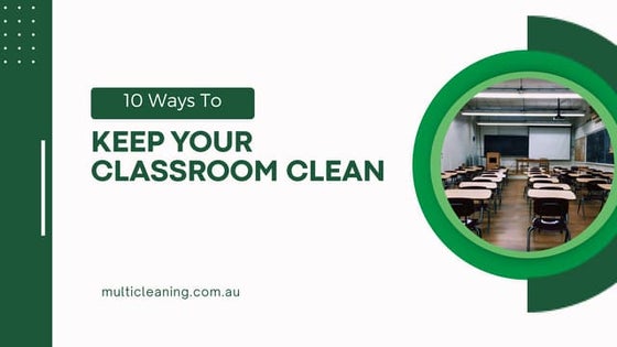 School Cleanliness: Tips for Creating a Cleaning Plan That Suits Your ...