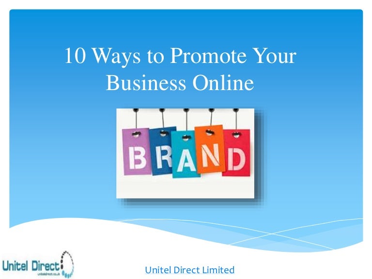 10 Ways to Promote Your Business/Brand Online