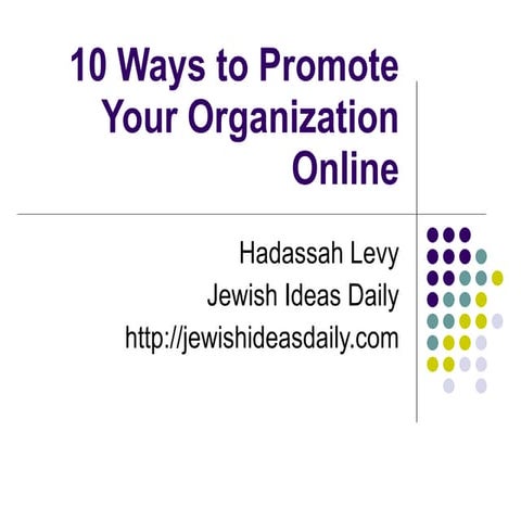 10 ways to promote your organization online | PPT
