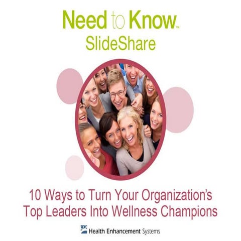 10 Ways to Turn Your Organization’s Top Leaders Into Wellness Champions ...