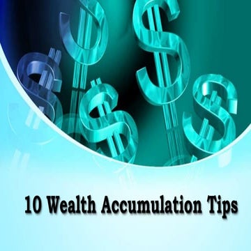 10 Wealth Accumulation Tips | PPTX