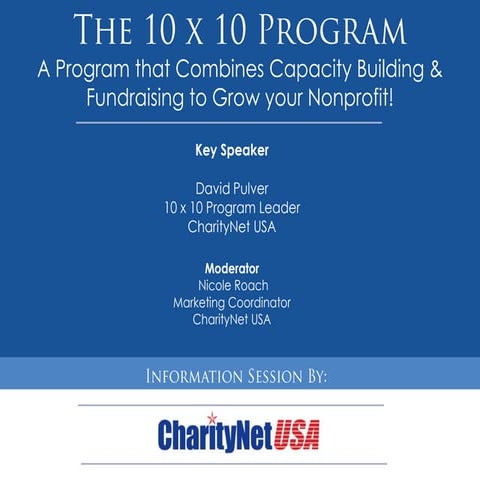 10 X 10 PROGRAM: Combining Capacity Building & Fundraising to Grow your ...