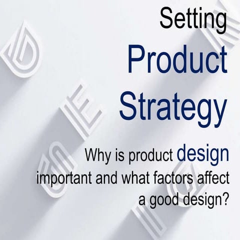 Why is product design important and what factors affect a good design ...