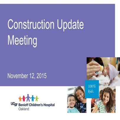 Community Meeting – Construction Update Presentation November 12, 2015 ...