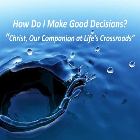 How Do I Make Good Decisions | PPTX