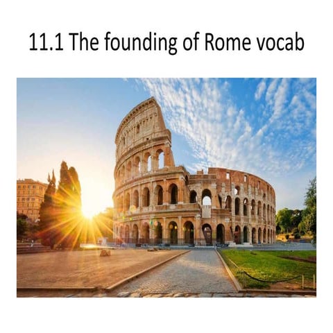 11.1 the founding of Rome vocabulary slideshow | PPT
