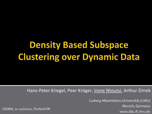 Density Based Subspace Clustering Over Dynamic Data Ppt