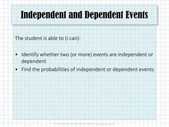 Independent and Dependent Events | PPT