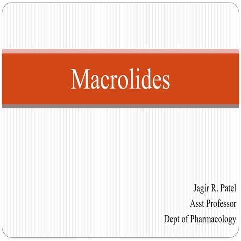 Macrolides | PPTX