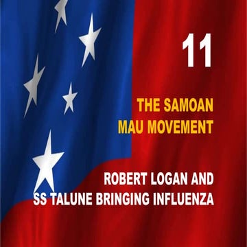 THE SAMOAN MAU MOVEMENT: ROBERT LOGAN AND SS TALUNE BRINGING INFLUENZA ...