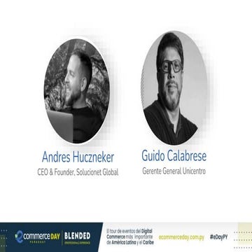 Andres Huczneker, Guido Calabrese, Gustavo Gimenez - eCommerce Day ...