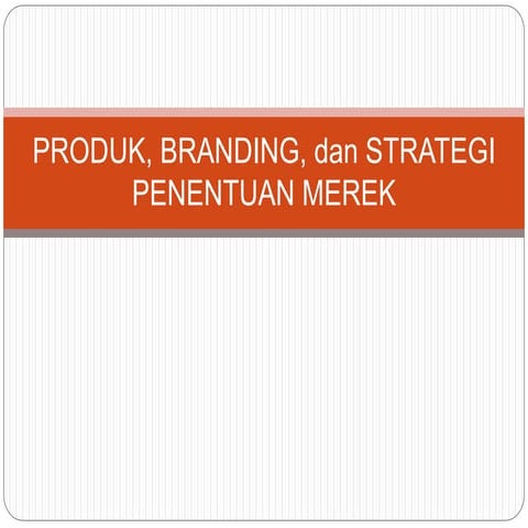 11. PRODUK,MEREK.pptx