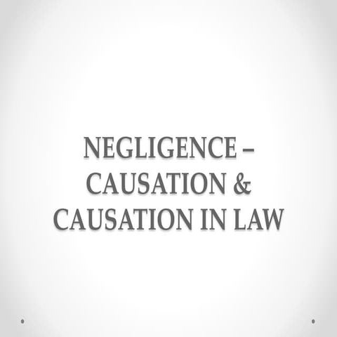 11. NEGLIGENCE – CAUSATION IN LAW.pptx