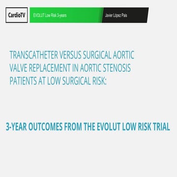 3-year Outcomes EVOLUT Low Risk Trial | PDF