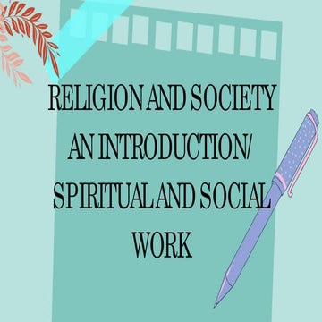 11. Religion and Society An Intro. and Sprituality and Social Work.pptx