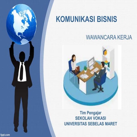 11. KOMUNIKASI BISNIS_WAWANCARA KERJA.ppt