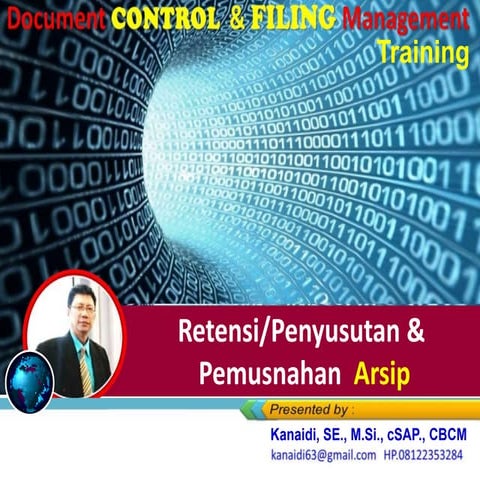 Retensi/Penyusutan & Pemusnahan Arsip _Training "Document CONTROL ...