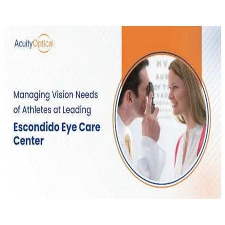 Managing Vision Needs of Athletes at Leading Escondido Eye Care Center ...