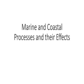 11. Marine and Coastal Processes and their Effects 2.0.pptx