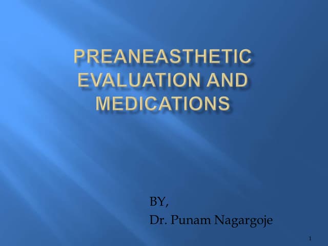 Pre anesthetic evaluation | PPTX