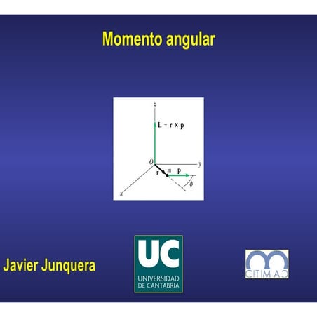 Momento angular con varios ejercicios de dinámica rotacional y biofísica | PDF