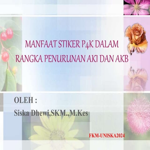 Stiker P4K menjadi salah satu upaya dalam menurunkan Angka Kematian Ibu ...