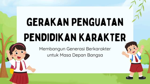 Presentasi Gerakan Penguatan Pendidikan Karakter (PPK).pptx