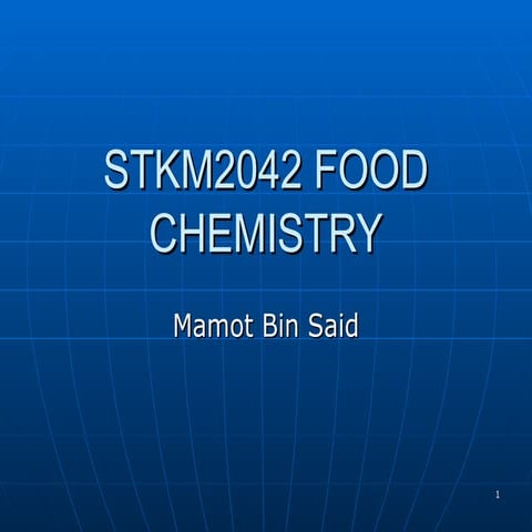 Food Chemistry, Introduction to Food Chemistry | PPT